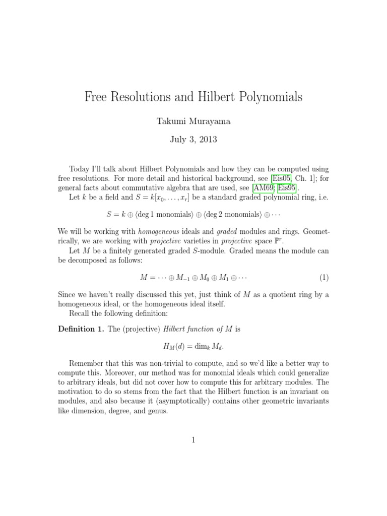 Free Resolutions and Hilbert Polynomials: Takumi Murayama July 3, 2013 ...