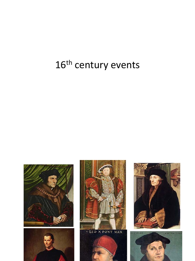 16th Century Events | PDF | Martin Luther | Niccolò Machiavelli