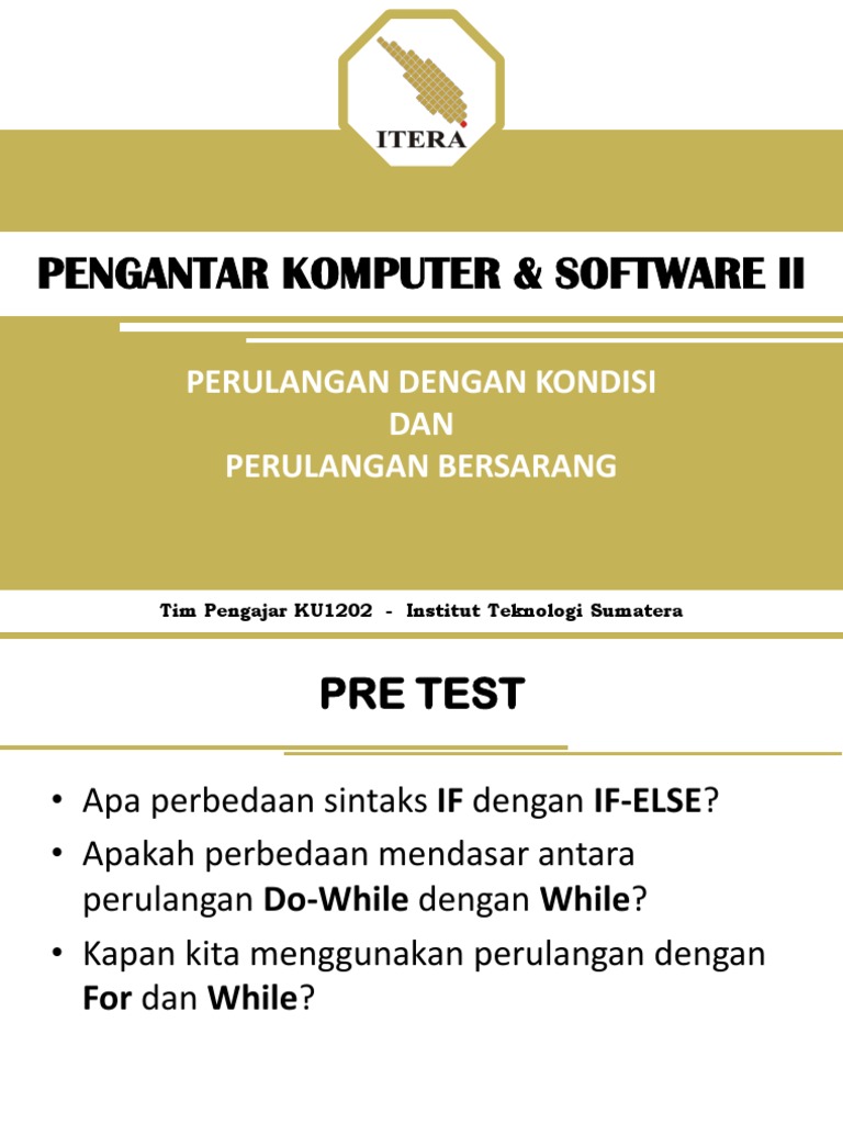 Pertemuan 11 - Perulangan Dengan Kondisi Dan Perulangan Bersarang | PDF