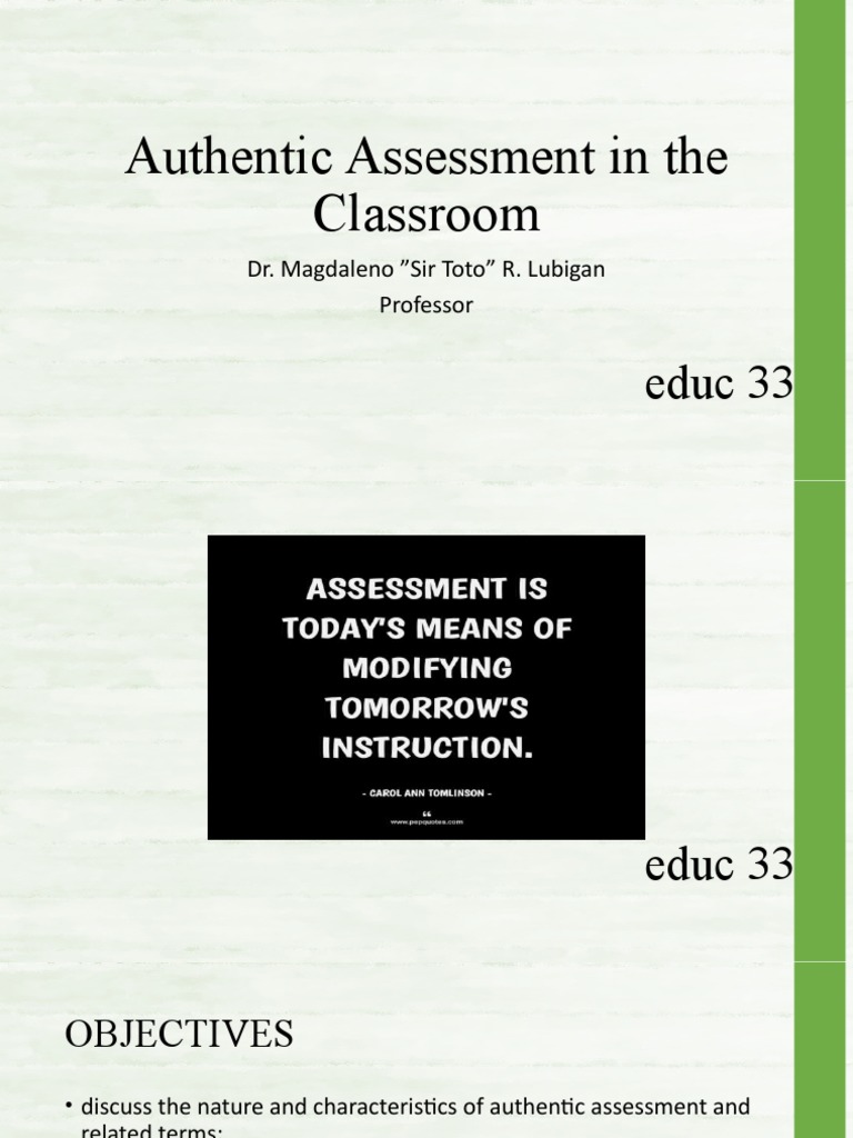 Authentic Assessment in The Classroom: Educ 33 | PDF | Educational ...