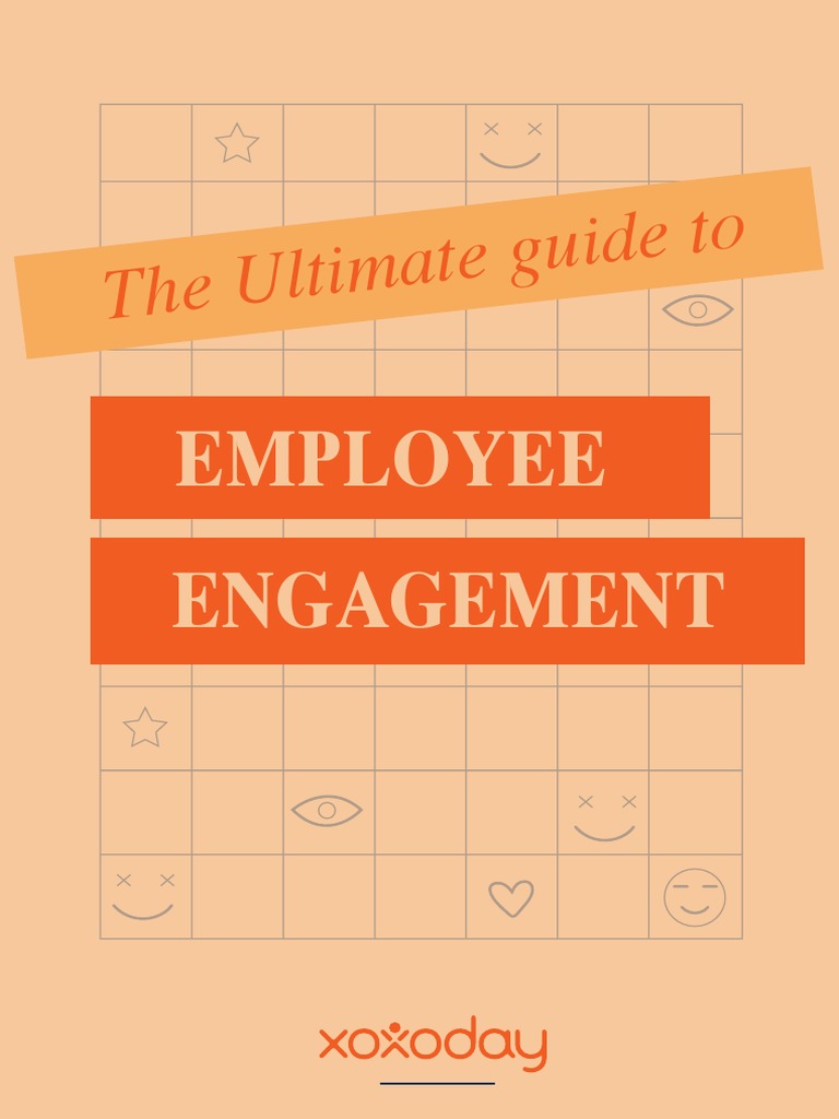 The Ultimate Guide To Employee Engagement | PDF | Employment | Happiness