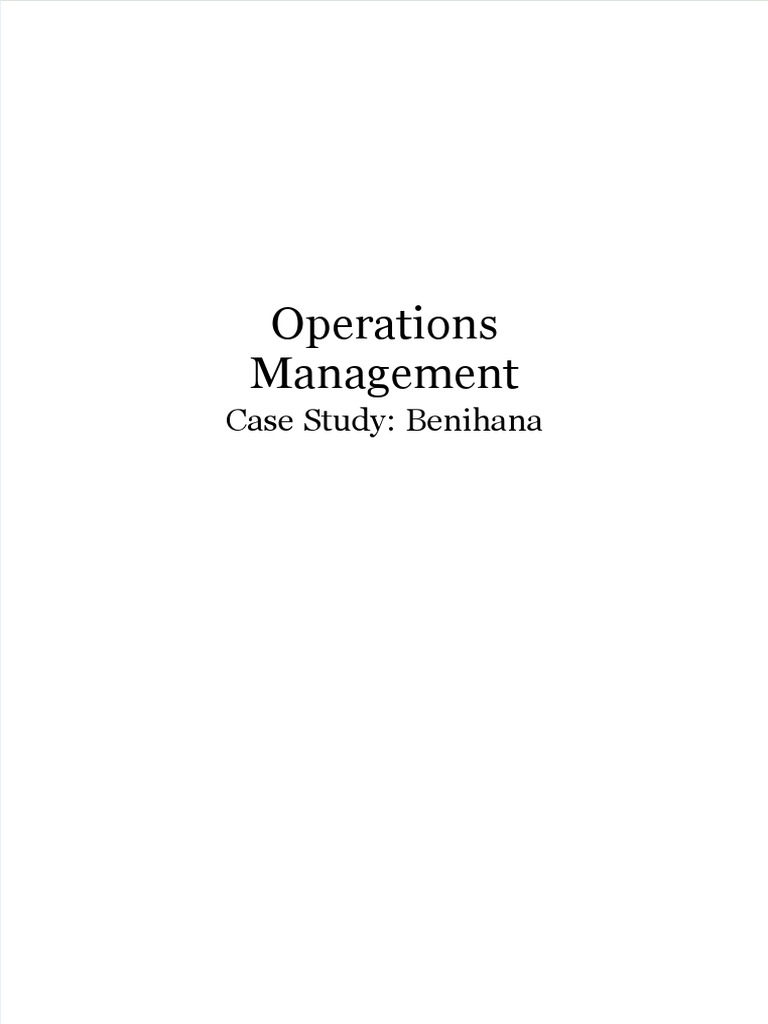 Operations Management: Case Study: Benihana | PDF | Restaurants | Kitchen