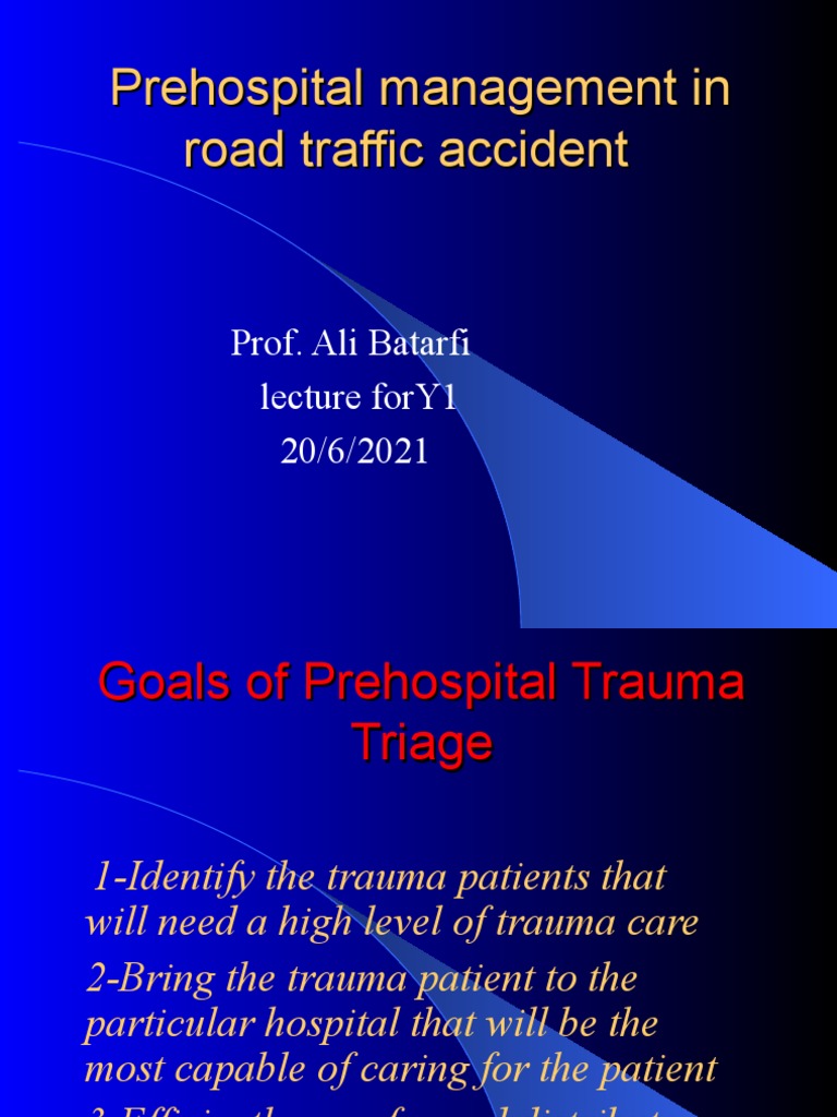 Prehospital Management in Road Traffic Accident | PDF | Emergency ...