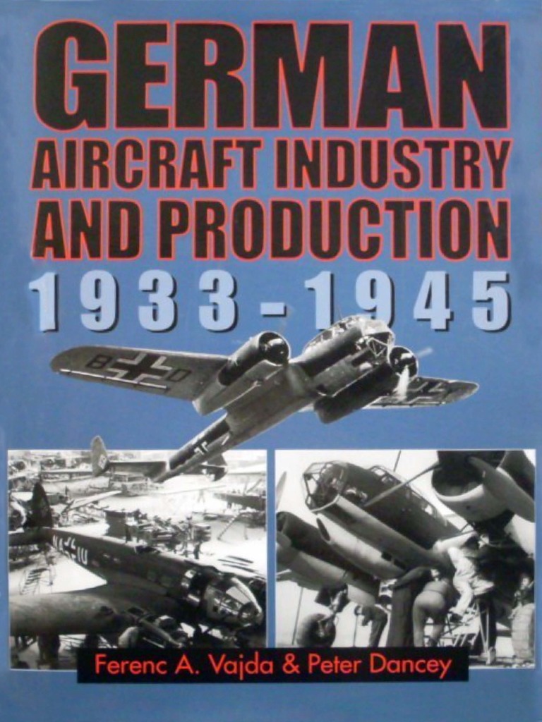 German Aircraft Industry and Production 1933-1945 | PDF