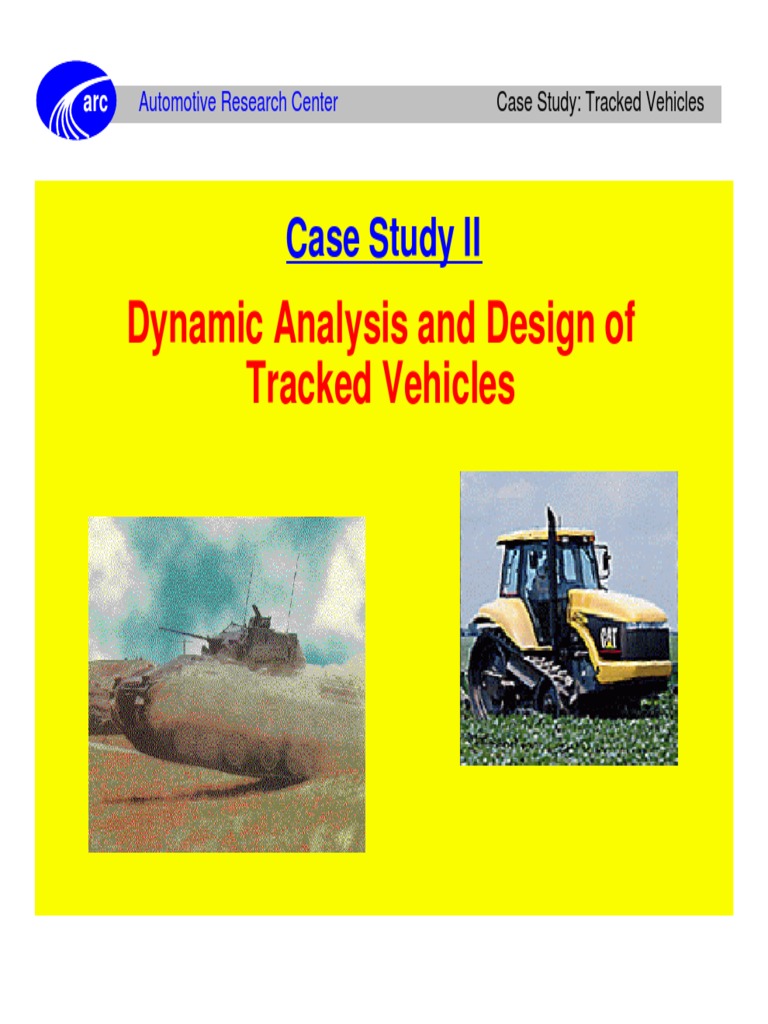 Dynamic Analysis and Design of Tracked Vehicles: Case Study II | PDF ...