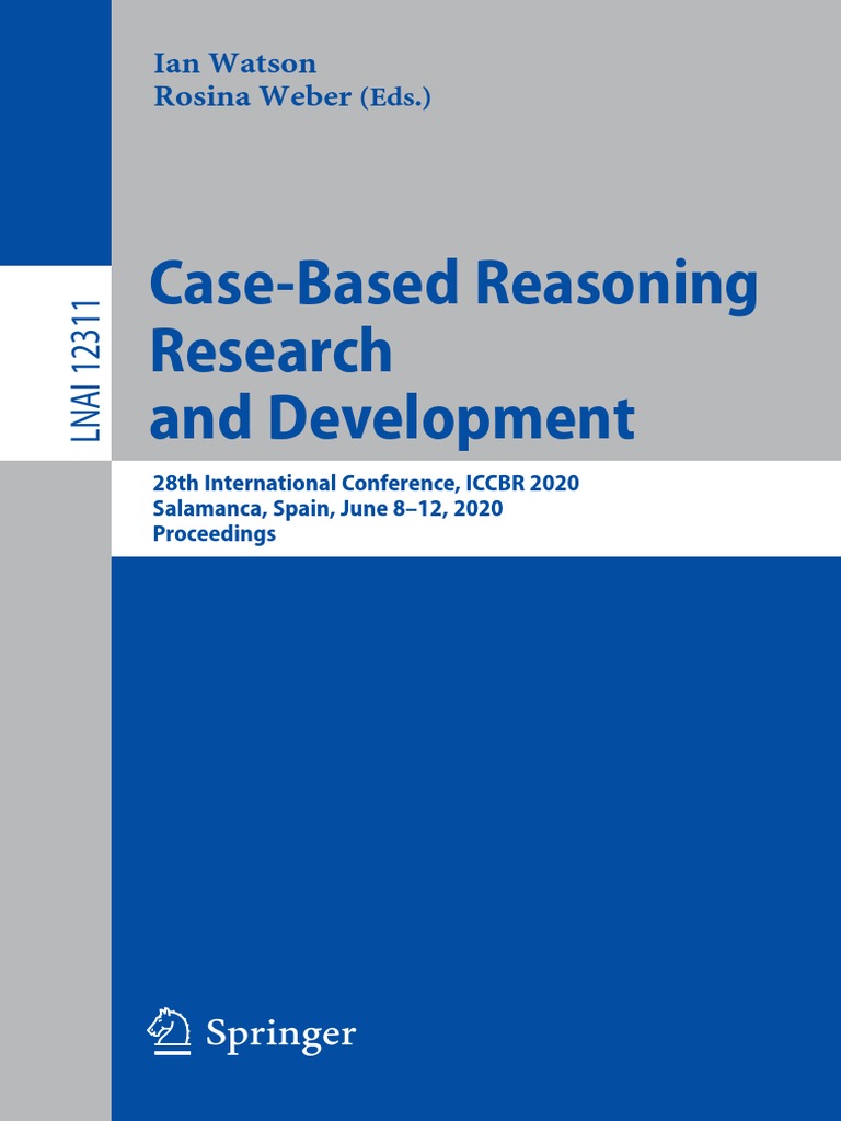 Case-Based Reasoning Research and Development: Ian Watson Rosina Weber ...
