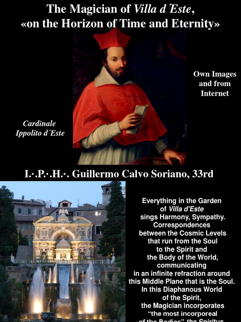 The Magician of Villa D Este, On The Horizon of Time and Eternity - I. .P. .H. . Guillermo Calvo ...