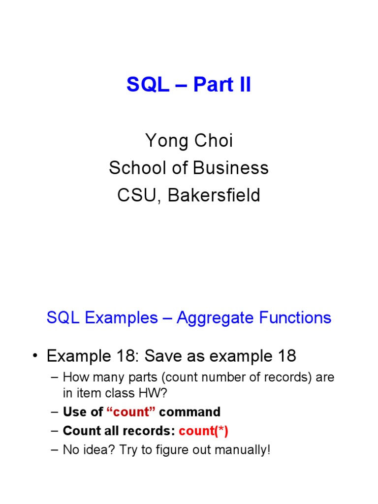 SQL - Part Ii: Yong Choi School of Business CSU, Bakersfield | PDF ...