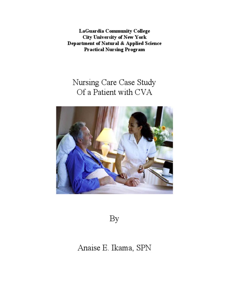 Nursing Care Case Study | PDF | Stroke | Medical Specialties