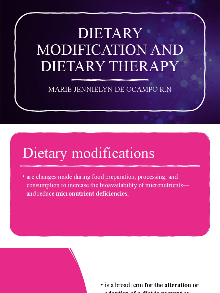 Dietary Modification and Therapy | PDF | Diet & Nutrition | Dietary Fiber