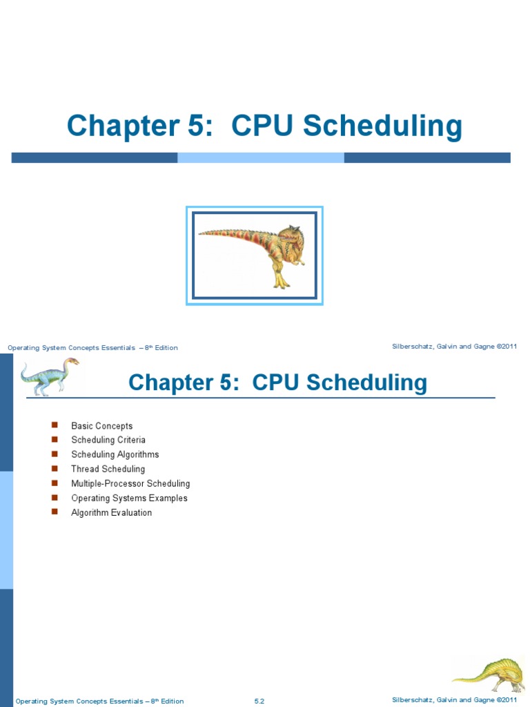 Chapter 5: CPU Scheduling: Silberschatz, Galvin and Gagne ©2011 Operating System Concepts ...