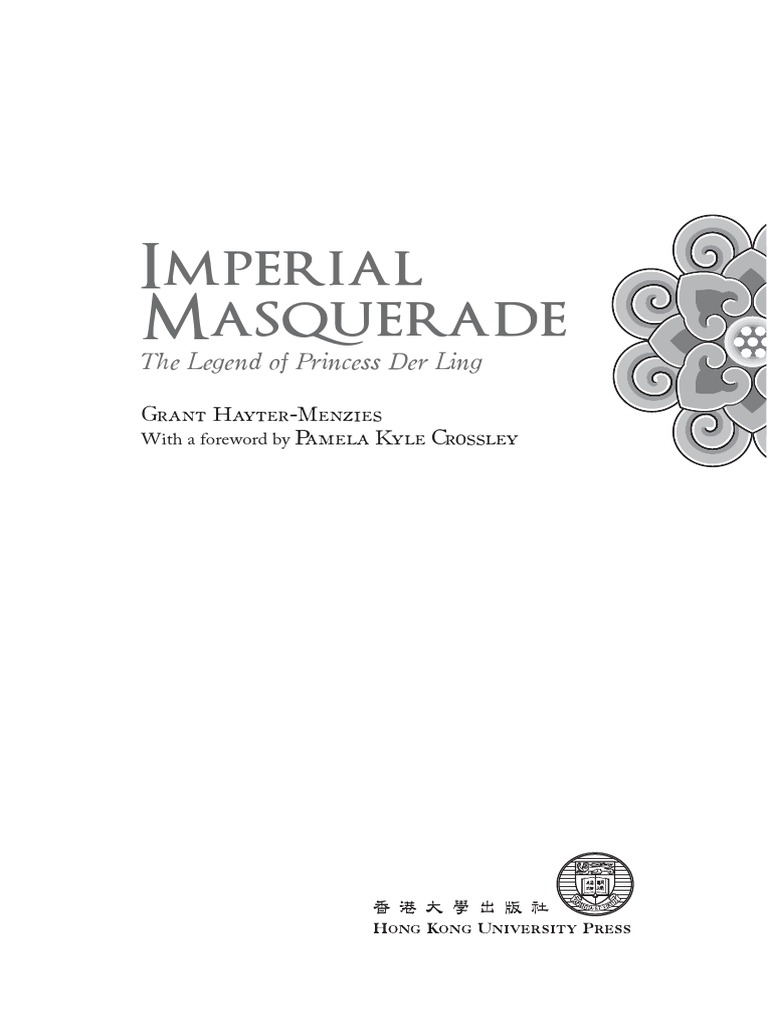 Imperial Masquerade - The Legend of Princess Der Ling | PDF | Qing Dynasty
