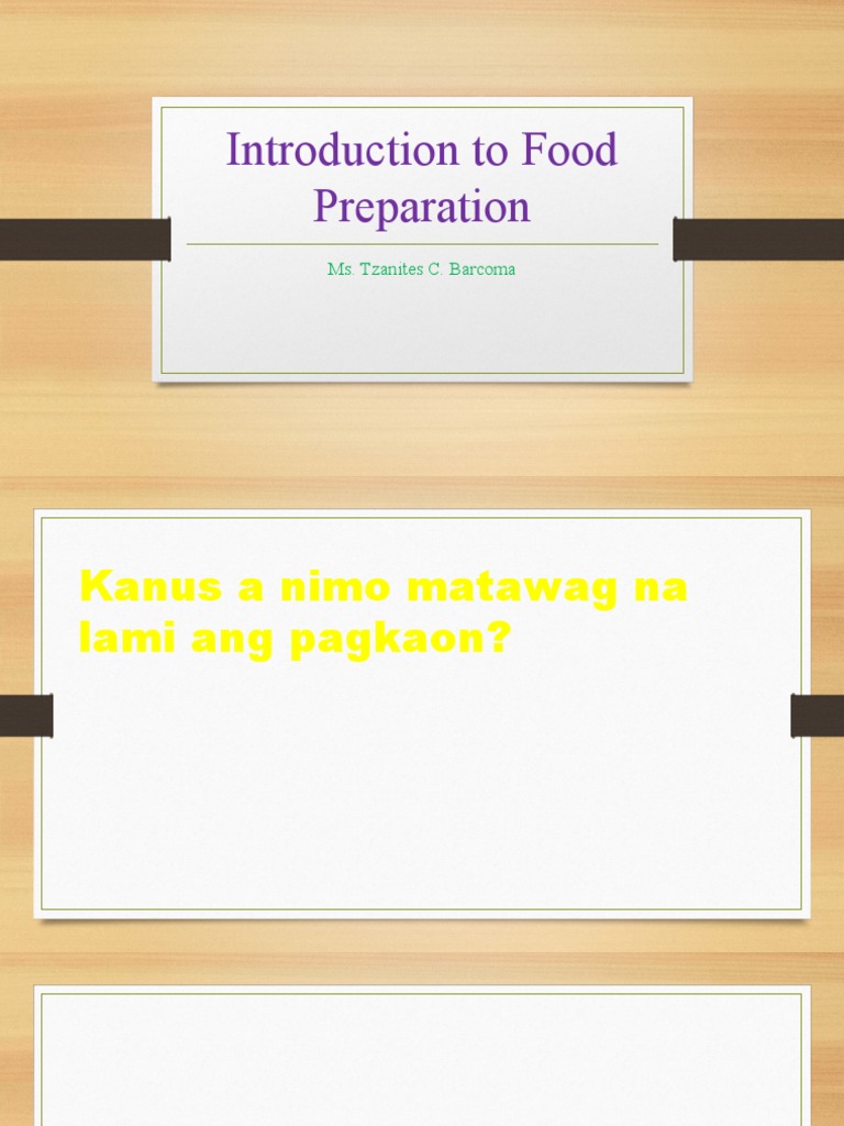 Introduction To Food Preparation PPT 1 | PDF | Foods | Cooking