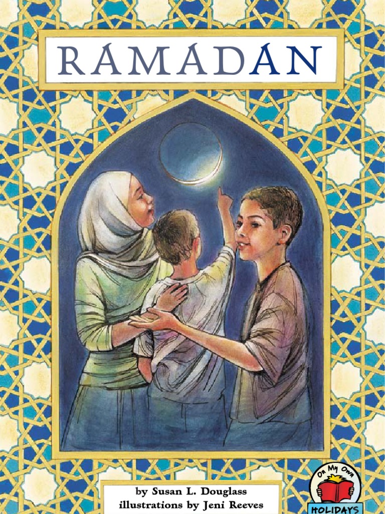 Ramad: y Susan L. Douglass Illustrations by Jeni Reeves | PDF | Ramadan | Mosque