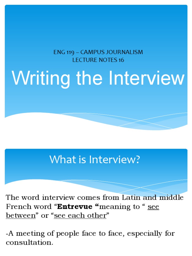 Lecture Notes 16 Writing The Interview | PDF | Interview | Question Lecture Notes 16 Writing The Interview | PDF | Interview | Question