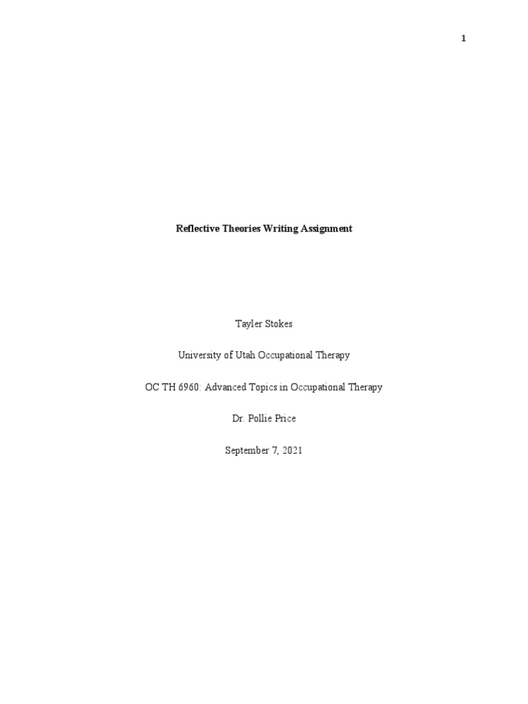 Reflective Theories Writing Assignment | PDF | Occupational Therapy ...