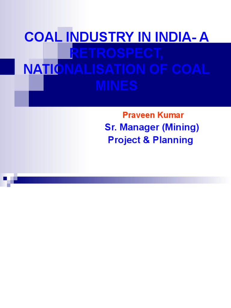 1 (A) - Coal Industry in India - A Retrospect, Nationalisation of Coal ...