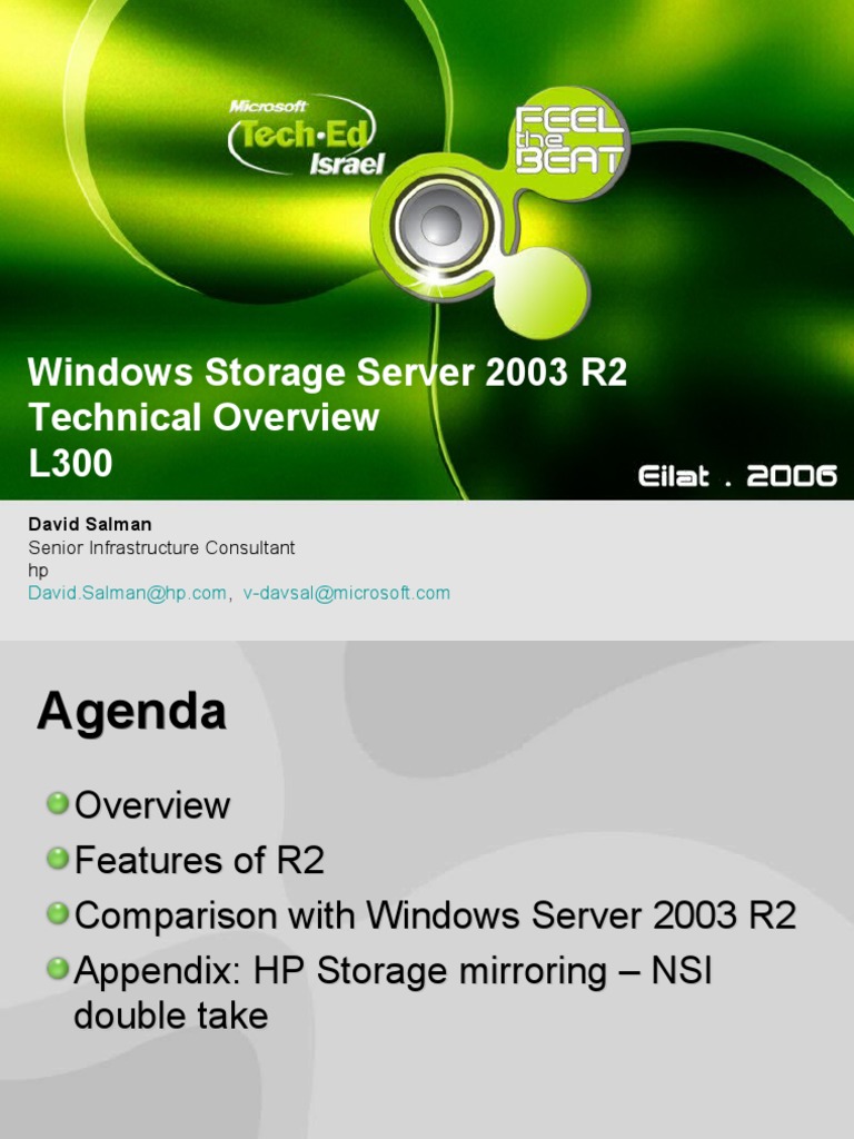 Windows Storage Server 2003 R2 Technical Overview L300: David Salman ...