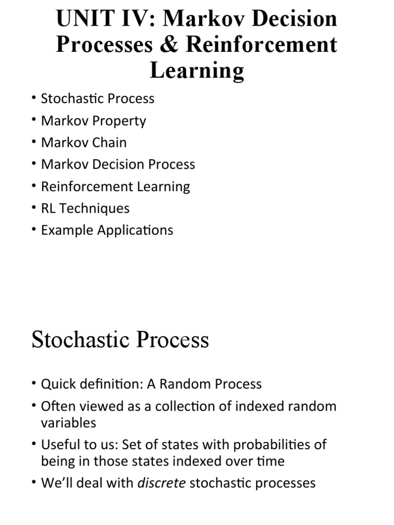 Stochastic Process - Markov Property - Markov Chain - Markov Decision Process - Reinforcement ...