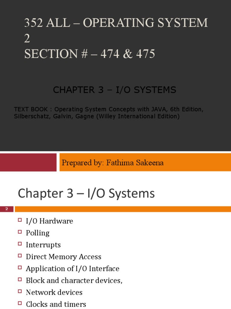 352 All - Operating System 2 SECTION # - 474 & 475: Chapter 3 - I/O ... 352 All - Operating System 2 SECTION # - 474 & 475: Chapter 3 - I/O ...