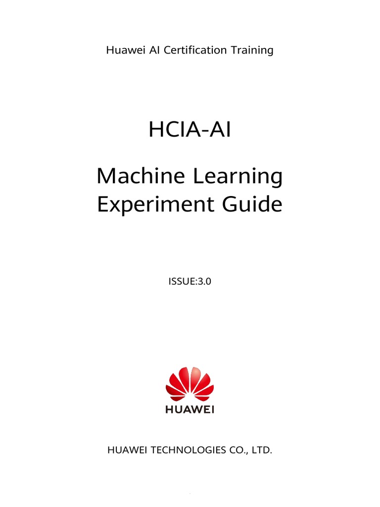 Hcia-Ai Machine Learning Experiment Guide: Huawei AI Certification Training | PDF | Machine ...