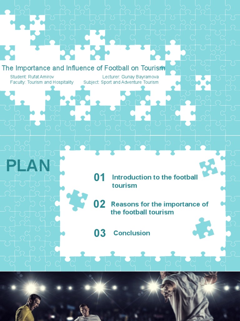 The Importance and Influence of Football On Tourism | PDF | Tourism ...