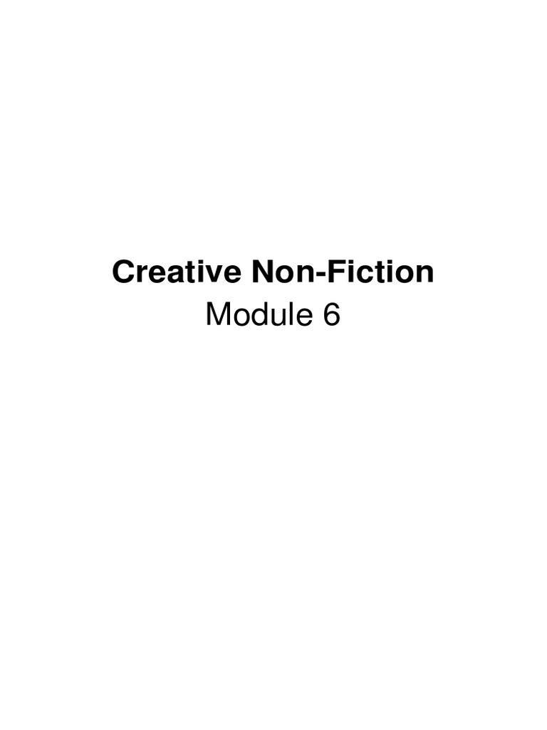 Module 6 | PDF | Writers | Creative Nonfiction