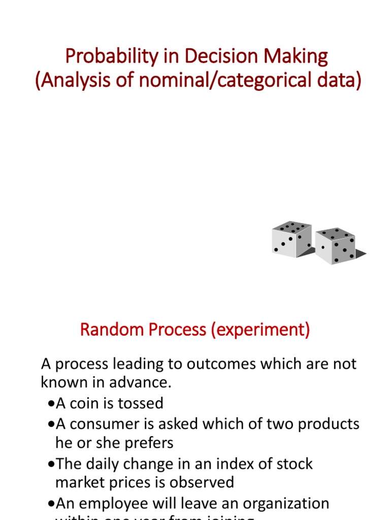 Probability in Decision Making (Analysis of Nominal/categorical Data ...