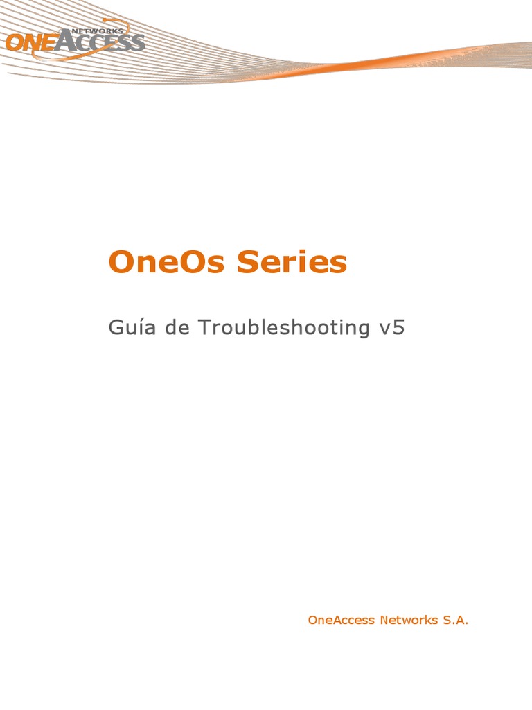 GUIA Troubleshooting de OneOs v5 041018 | PDF | Protocolos de internet | Tecnologías de la ...