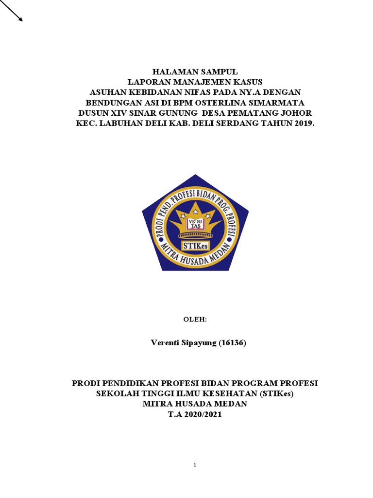 Laporan Kasus Asuhan Kebidanan Nifas Pada Ny.a Dengan Bendungan Asi Di ...