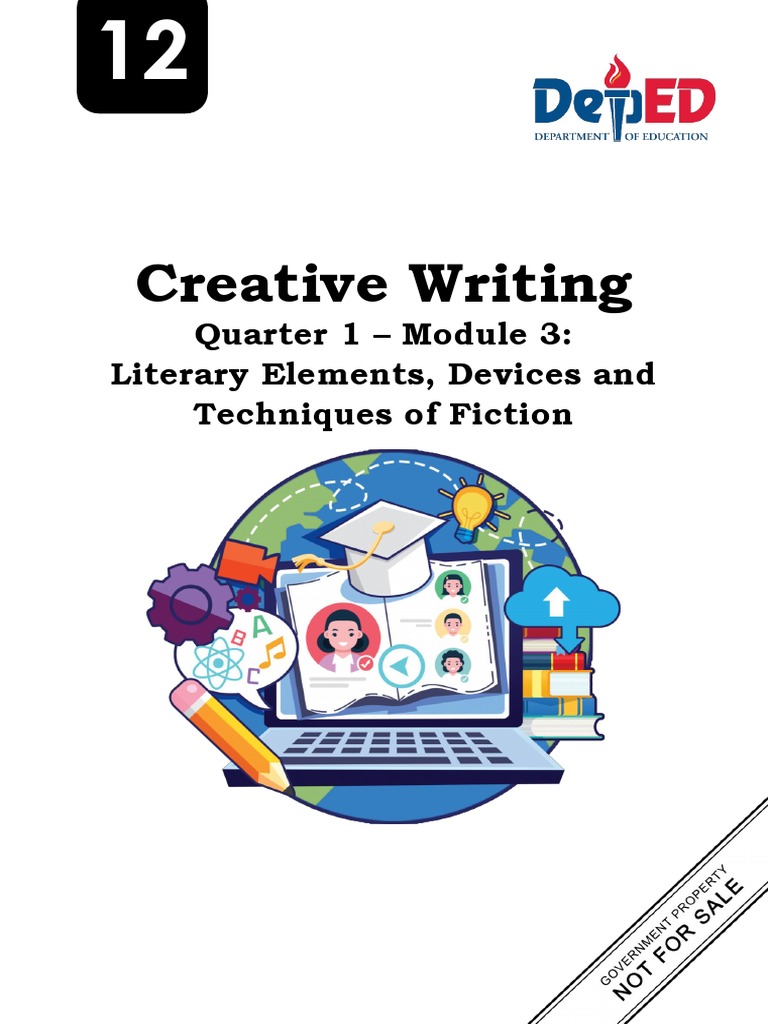 Creative Writing: Quarter 1 - Module 3: Literary Elements, Devices and ...