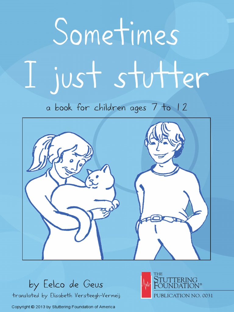 Sometimes I Just Stutter: A Book For Children Ages 7 To 12 | PDF ...