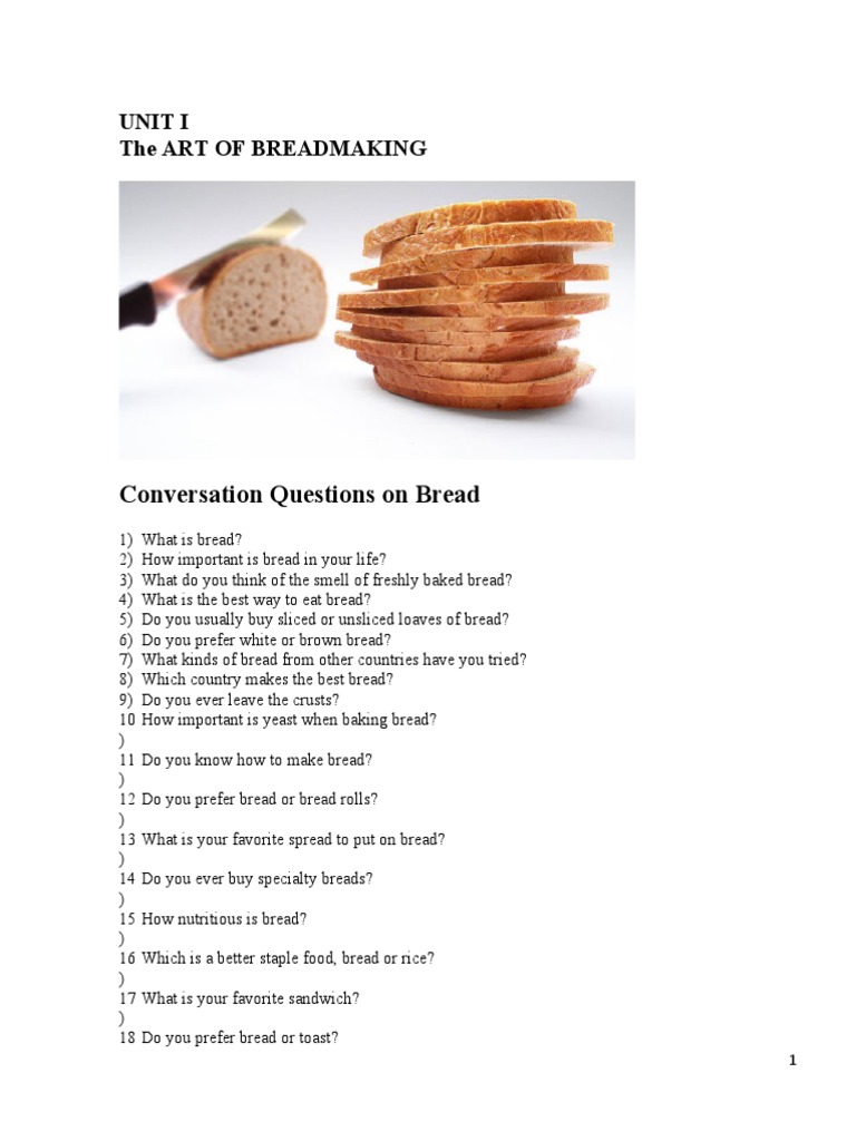Conversation Questions On Bread: Unit I The Art of Breadmaking | PDF ...