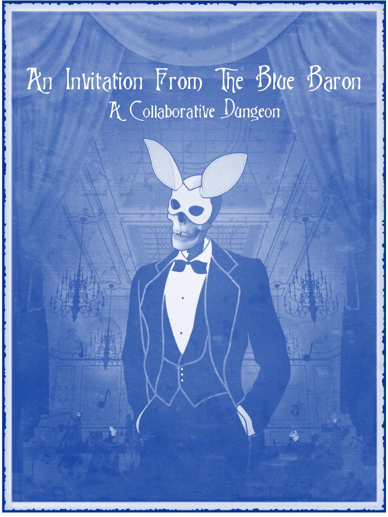 Blueholme - An Invitation From The Blue Baron - A Collaborative Dungeon ...
