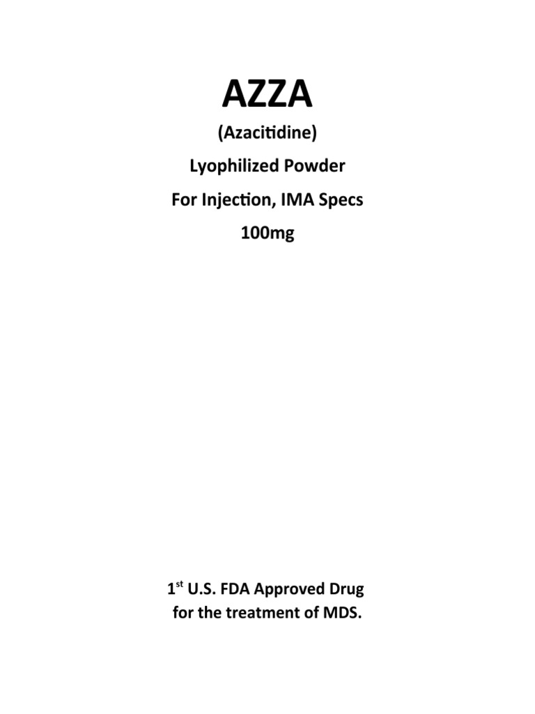AZZA (Azacitidine): The First FDA-Approved Drug for the Treatment of ...