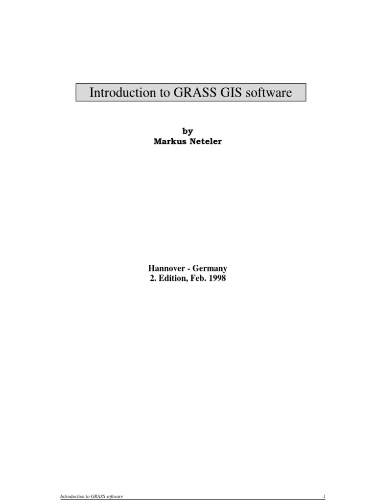Introduction To GRASS GIS Software: by Markus Neteler | PDF ...