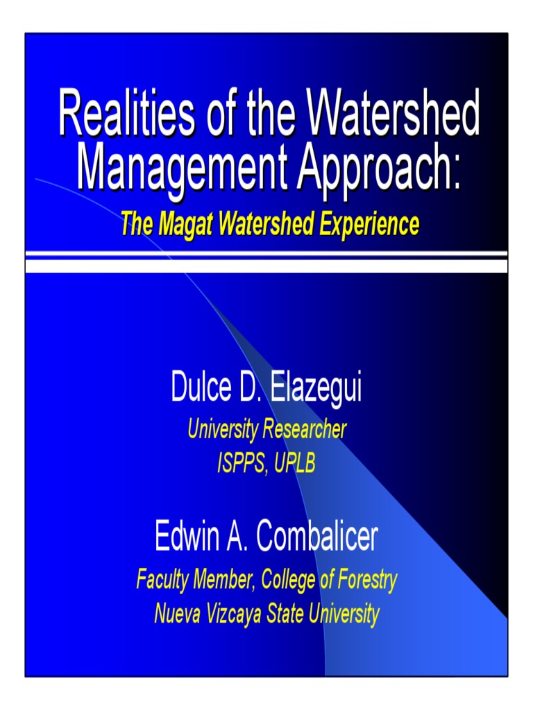 Realities of The Watershed Management Approach - The Magat Watershed ...