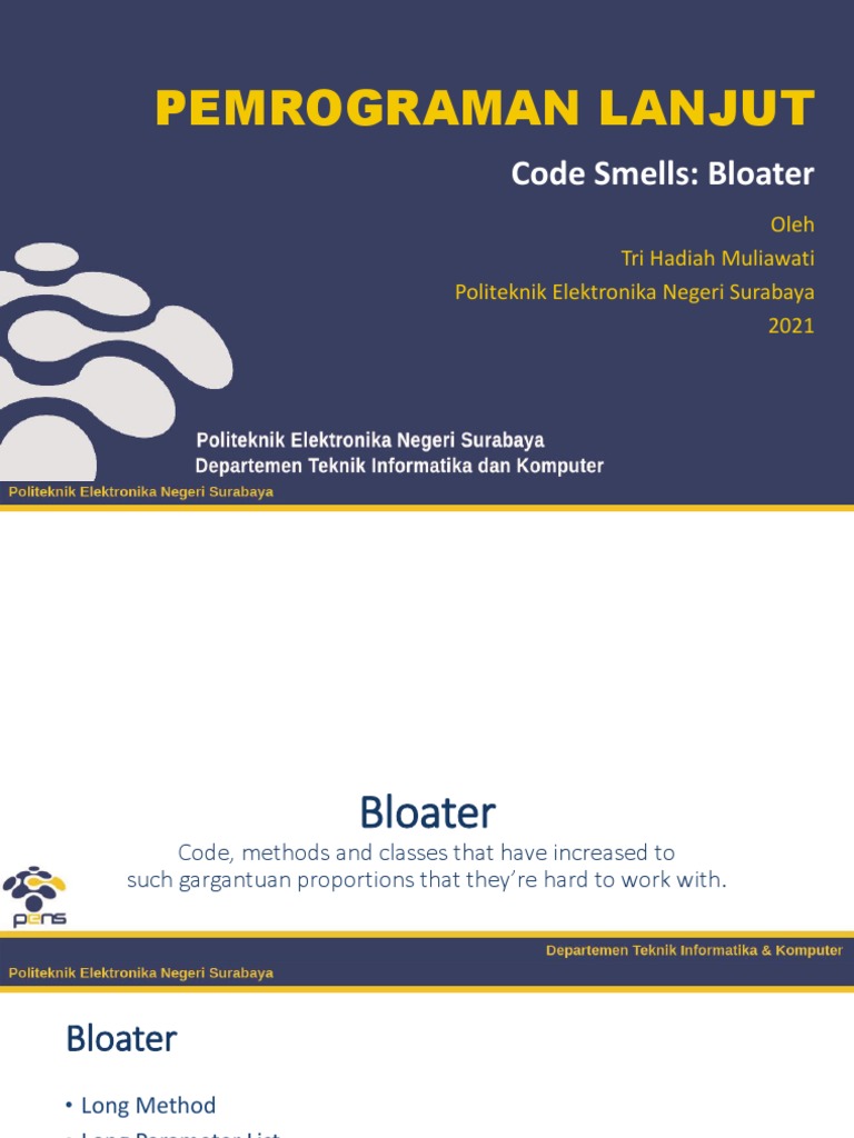 Pemrograman Lanjut: Code Smells: Bloater | PDF | Method (Computer Programming) | Class (Computer ...