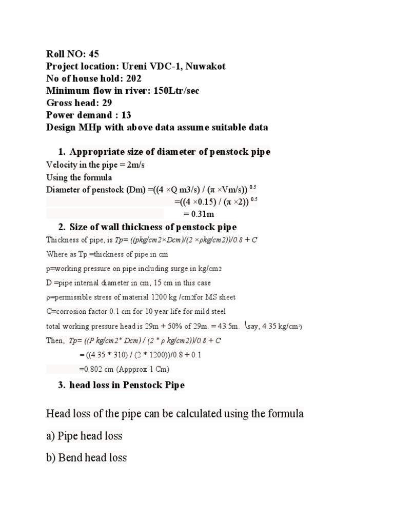 Velocity in the pipe = 2m/s Using the formula Diameter of penstock (Dm ...