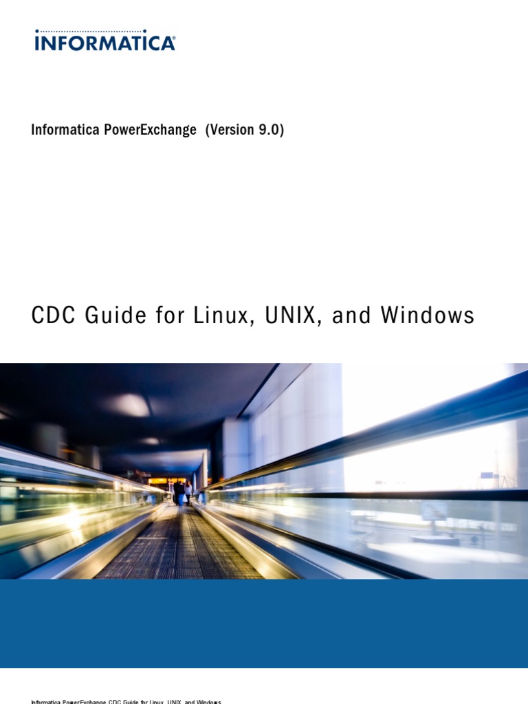 CDC Guide For Linux, Unix, and Windows: Informatica Powerexchange (Version 9.0) | PDF | Ibm Db2 ...
