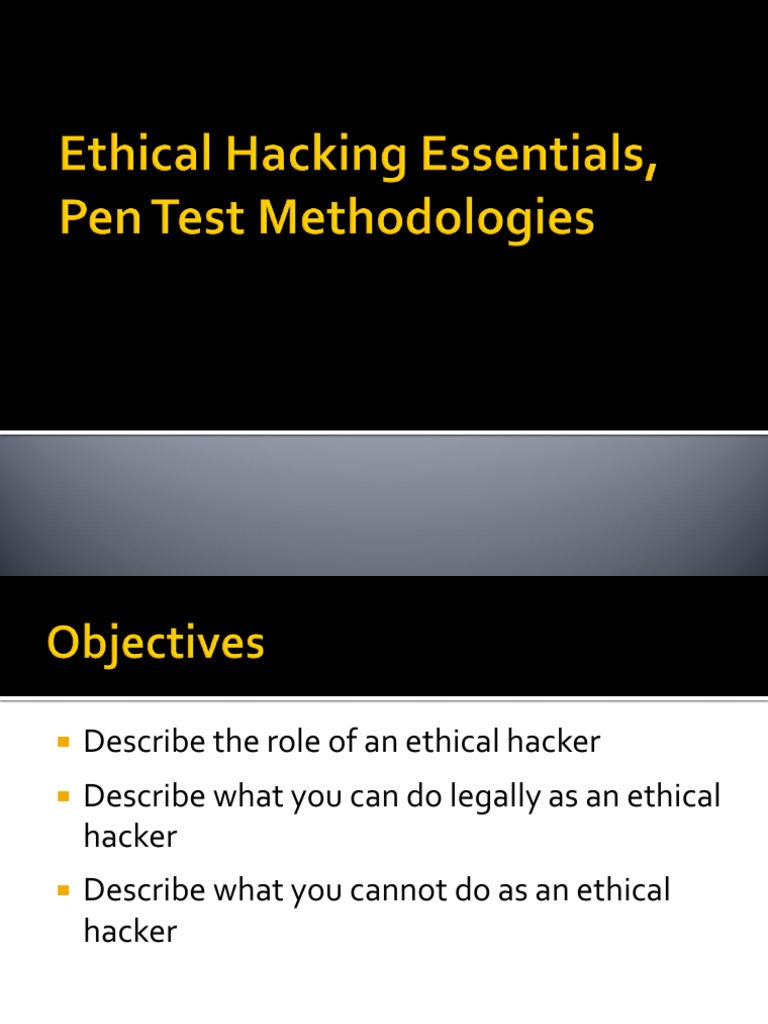 Module 1 Ethical Hacking Essentials, Pen Test Methodologies Target ...