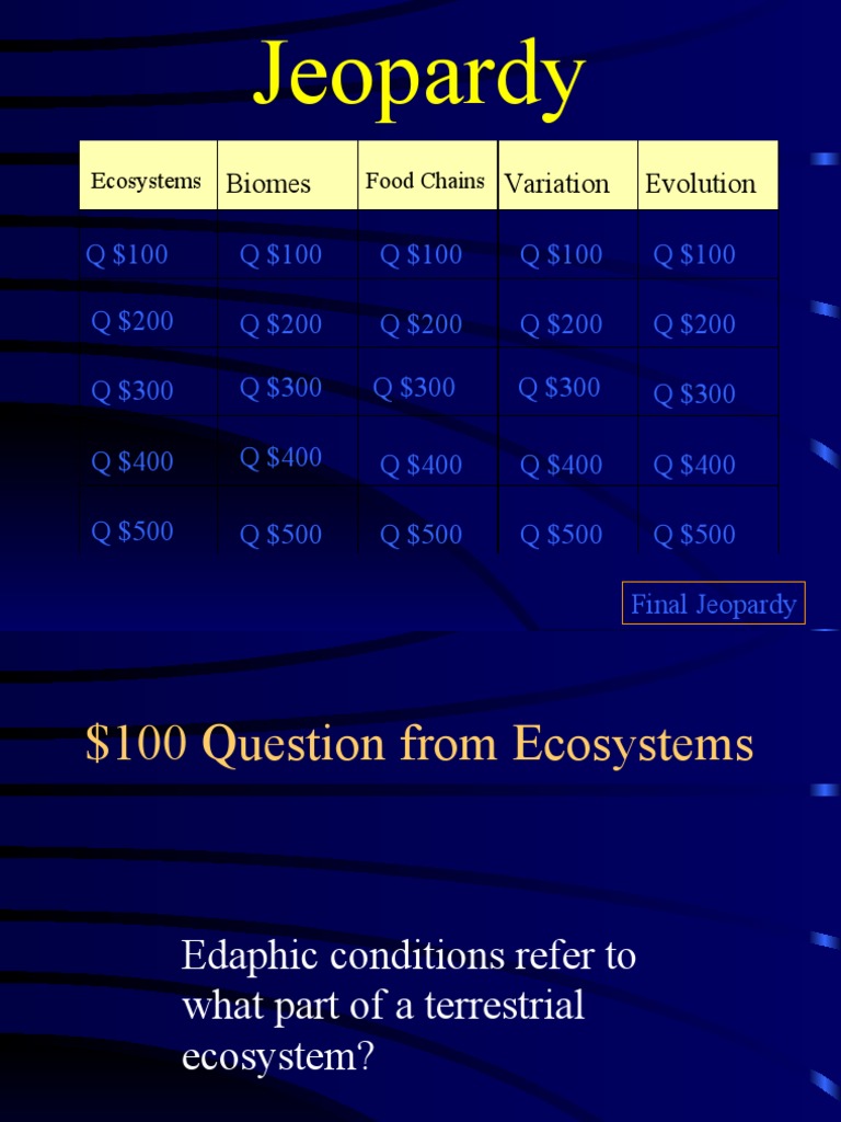 Jeopardy: Biomes Variation Evolution | PDF | Evolution | Ecosystem