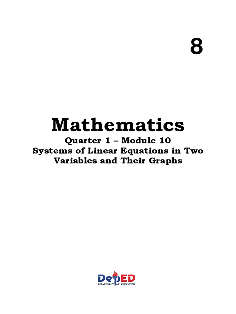 MATH 8 Q1 WEEK 8 MODULE 10 Systems of Linear Equations in Two Variables and Their Graphs For ...
