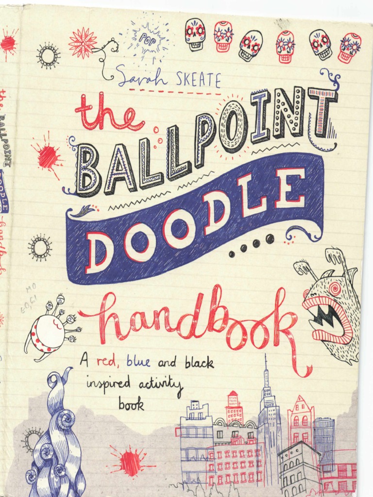 The Ballpoint Doodle Handbook - A Red, Blue and Black Inspired Activity ...