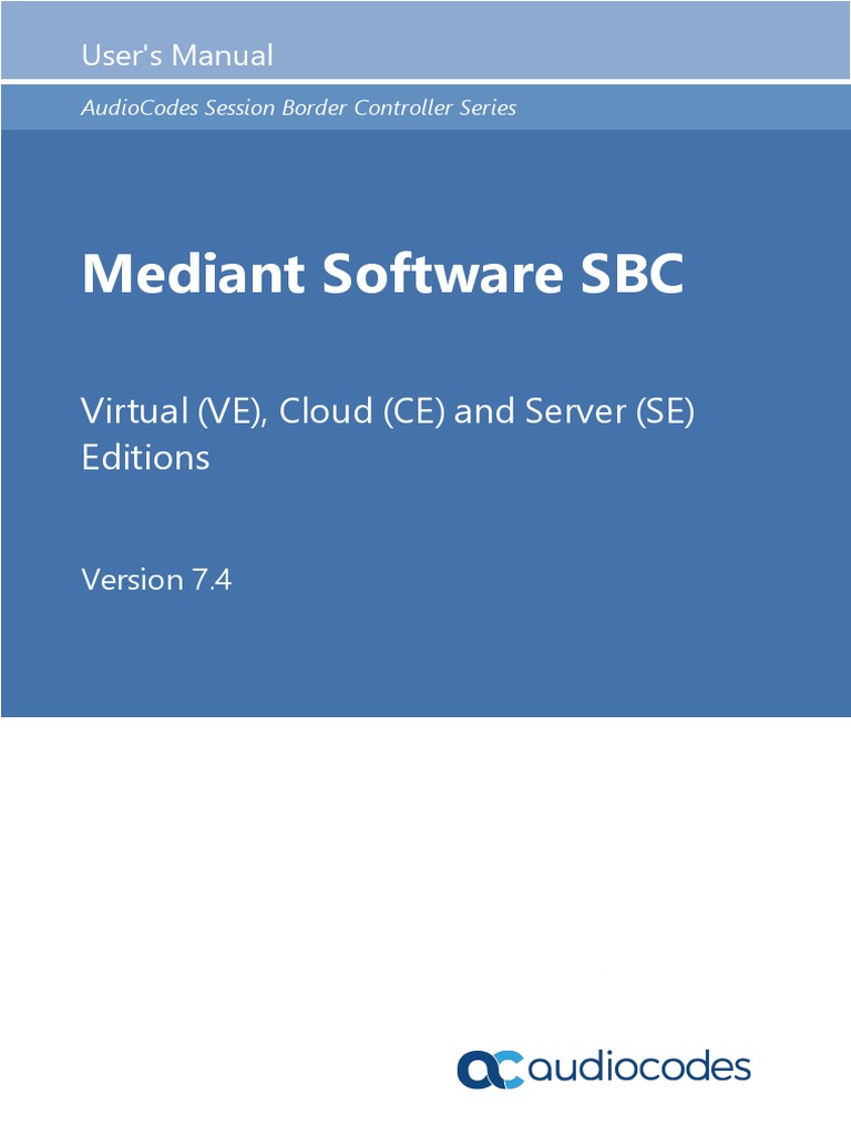 Mediant Software SBC Users Manual Ver 74 | PDF | Session Initiation ...