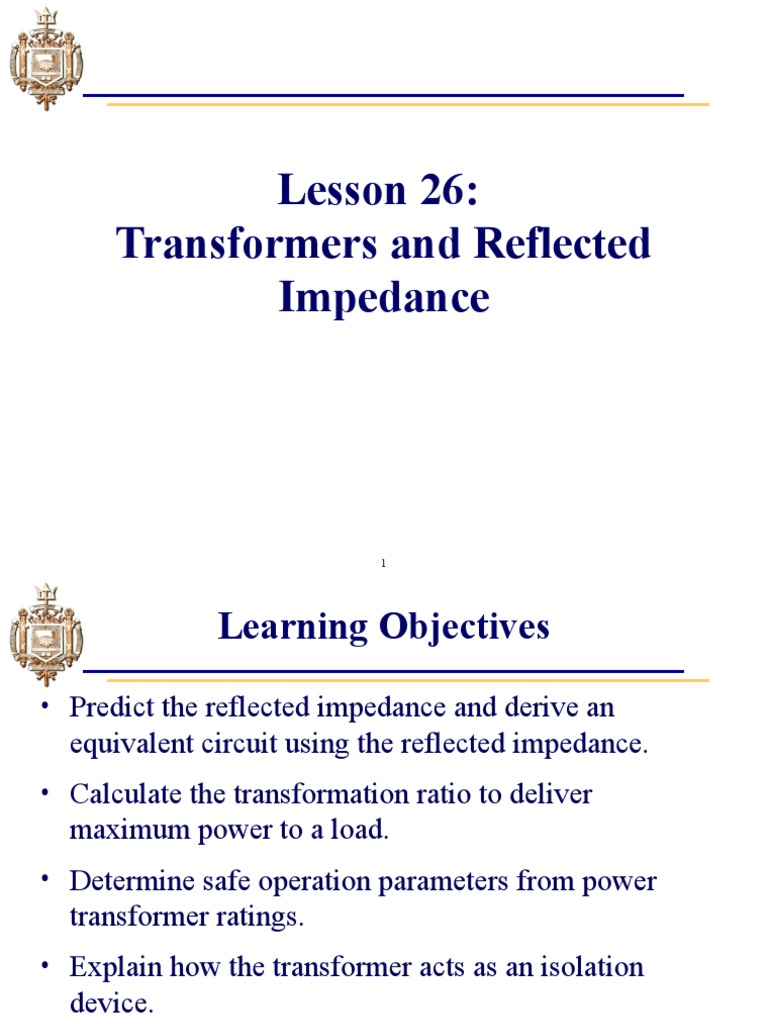 EE301 Lesson 26 Transformers II and Reflectred Impedance | PDF ...