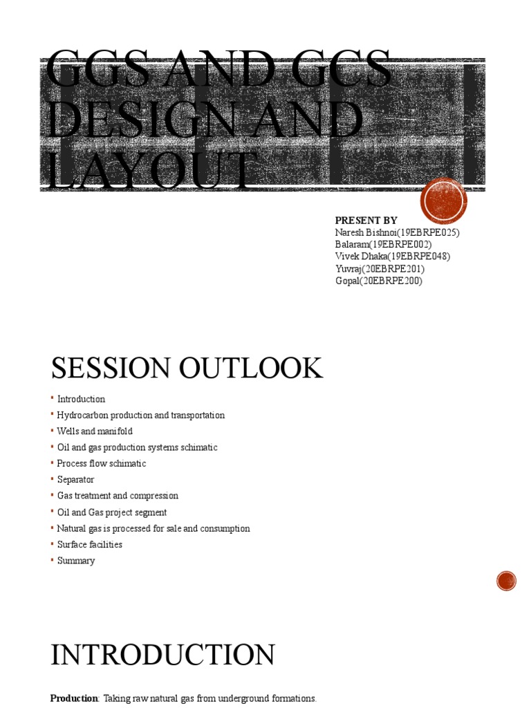 Ggs and Gcs Design and Layout: Present by | PDF | Natural Gas | Natural ...
