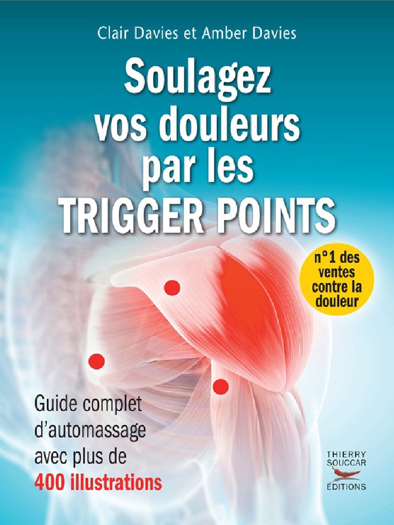 Soulagez Vos Douleurs Par Les Trigger Points by Amber Davies, Clair ...