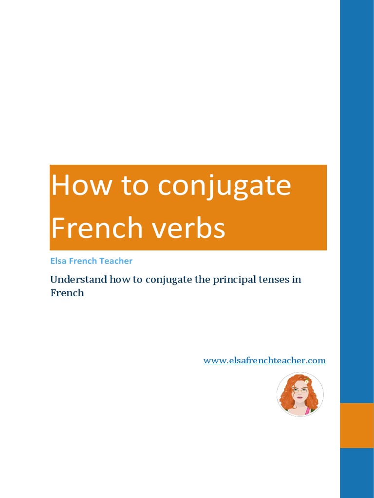 How To Conjugate French Verbs | PDF | Grammatical Conjugation ...