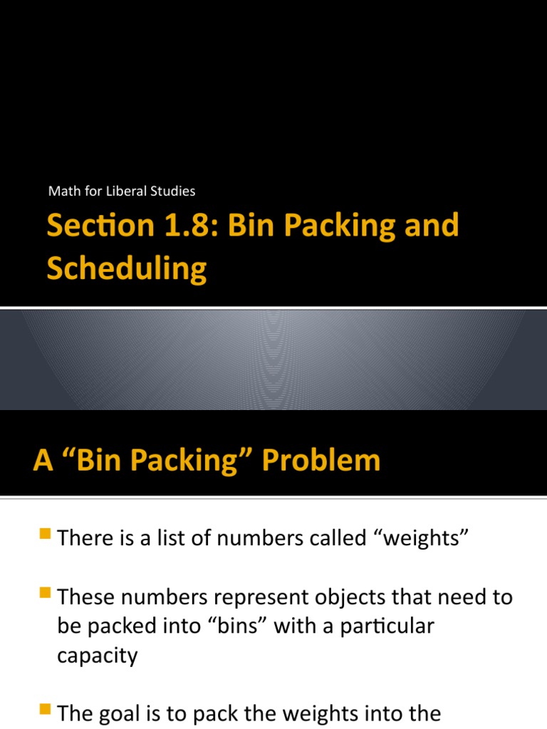 Section 1.8: Bin Packing and Scheduling: Math For Liberal Studies | PDF | Mathematics | Computing